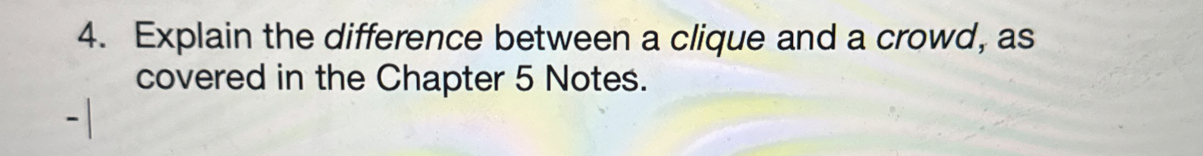 Solved Explain the difference between a clique and a crowd, | Chegg.com