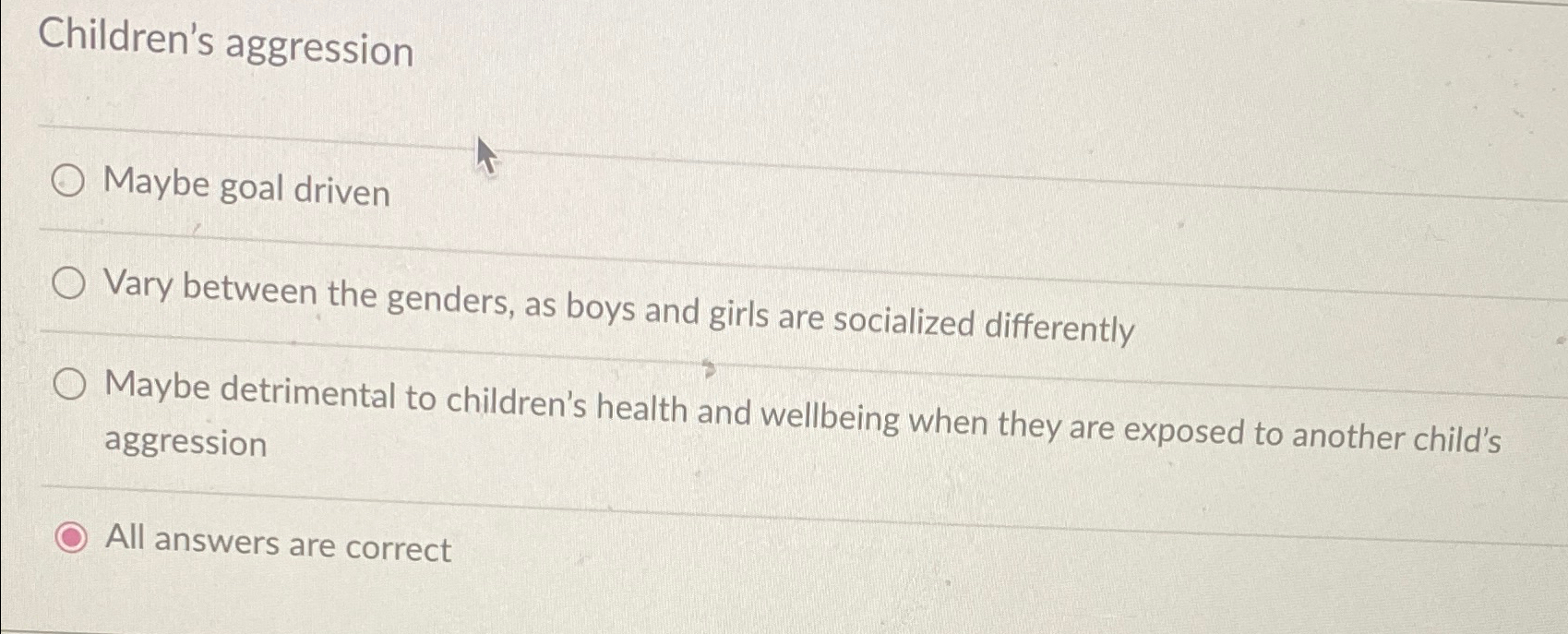 Solved Children's aggressionMaybe goal drivenVary between | Chegg.com