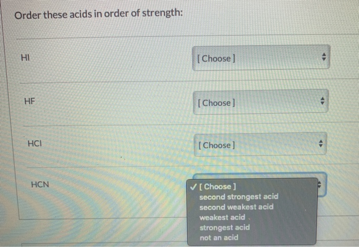 Solved Order these acids in order of strength: HI [Choose ] | Chegg.com