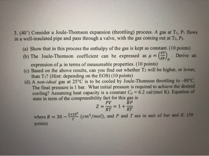 Solved 3. (40") Consider a Joule-Thomson expansion | Chegg.com