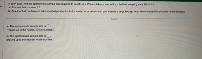Solved In each case, find the approximate sample size | Chegg.com