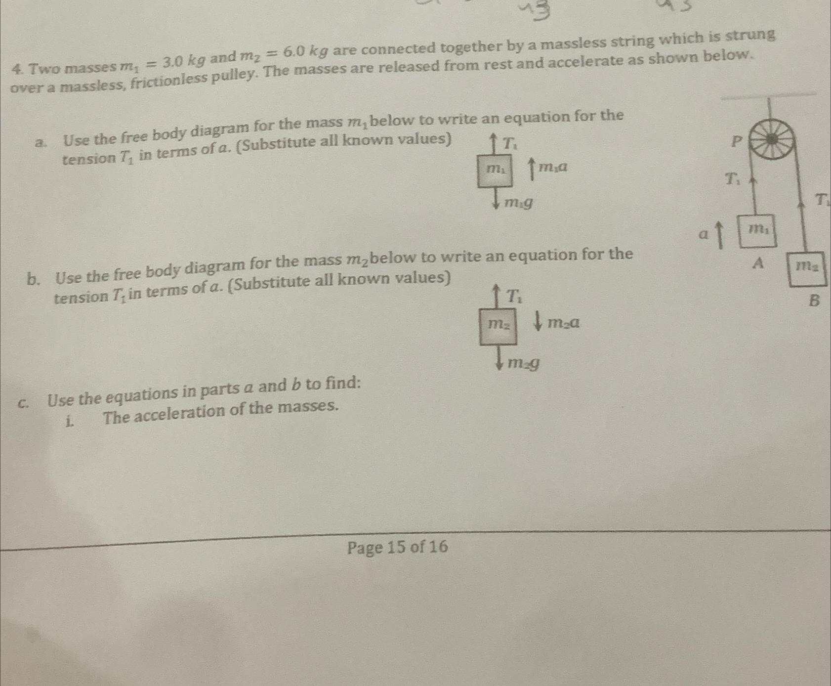 Solved Two masses m1=3.0kg ﻿and m2=6.0kg ﻿are connected | Chegg.com