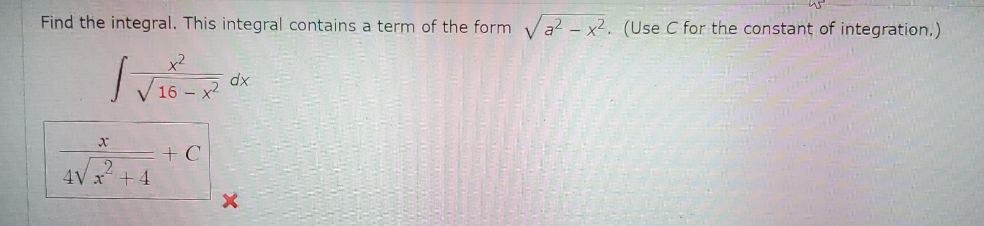 Solved Find the integral. This integral contains a term of | Chegg.com