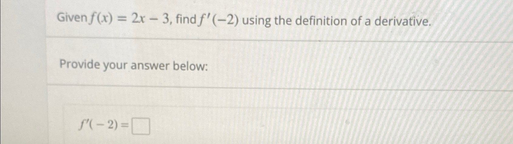 Solved Given F X 2x 3 ﻿find F 2 ﻿using The Definition