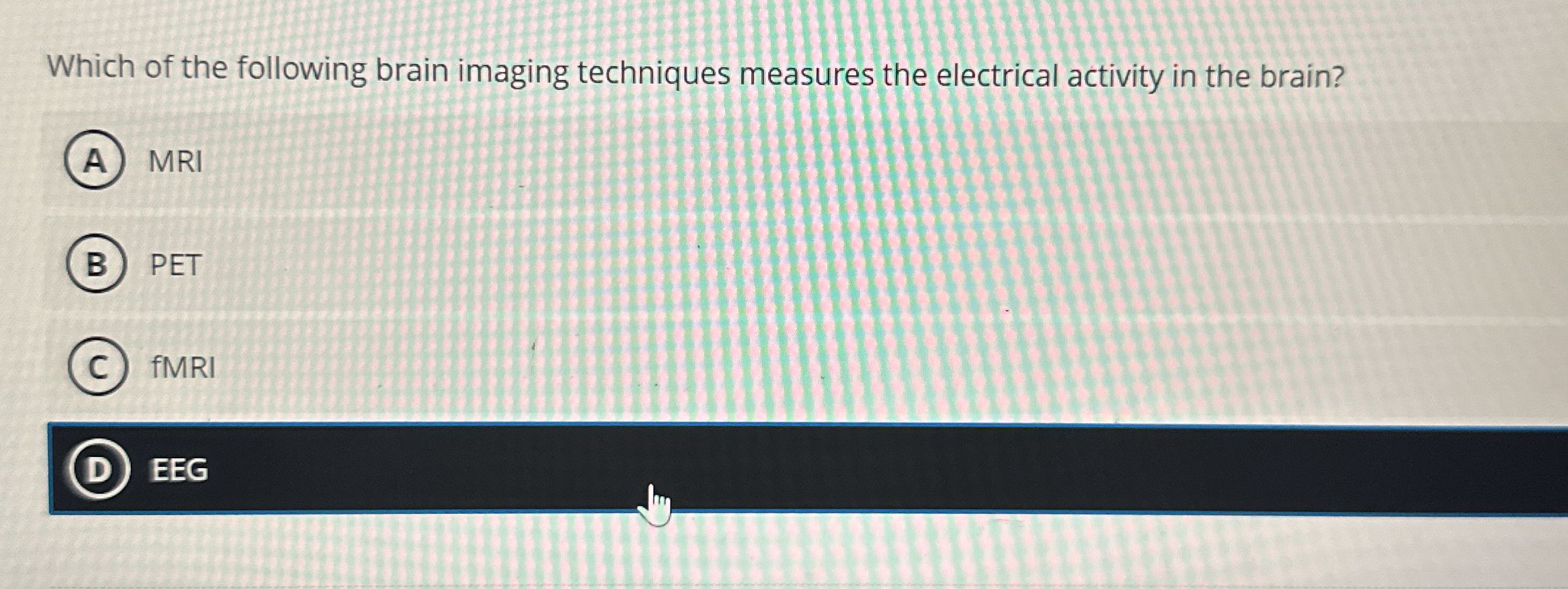 Solved Which of the following brain imaging techniques | Chegg.com