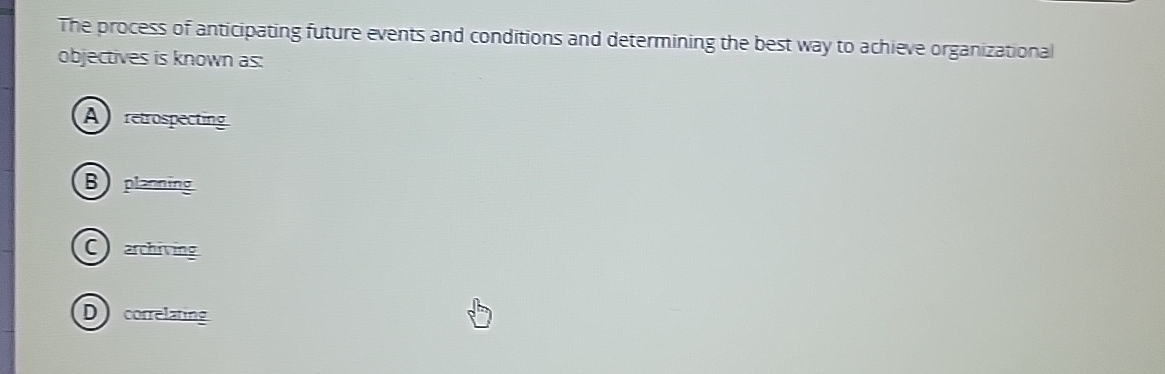Solved The process of anticipating future events and | Chegg.com
