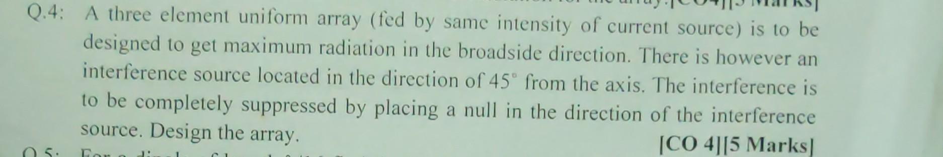 Solved 4. A: A three element uniform array (fed by same | Chegg.com