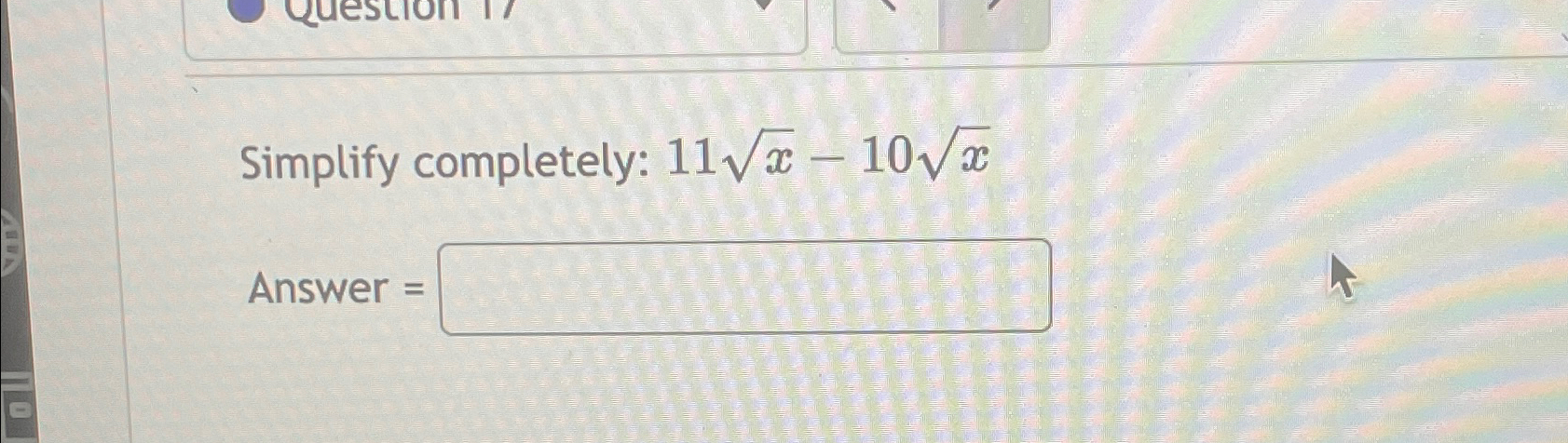 Solved Simplify completely: 11x2-10x2Answer = | Chegg.com
