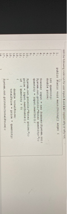 Solved Will the following code run for user inputs 5 and 24 | Chegg.com