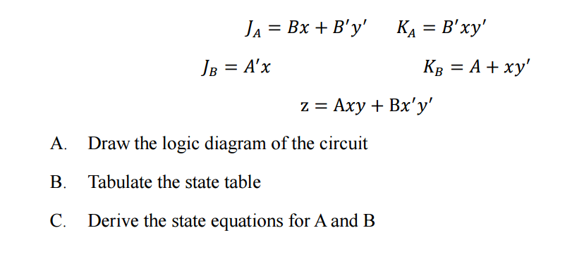 Solved A sequential circuit has two JK flip-flops A and B, | Chegg.com