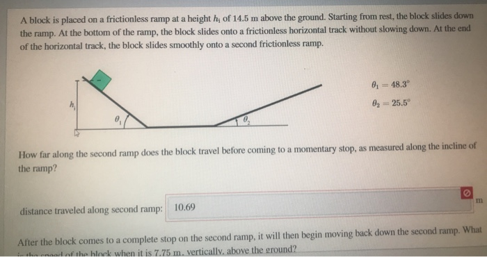 Solved A block is placed on a frictionless ramp at a height | Chegg.com