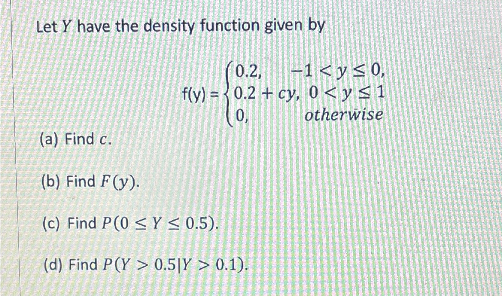 Solved Let Y ﻿have the density function given | Chegg.com