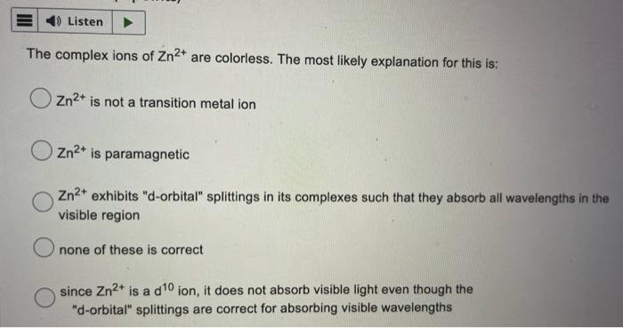Solved The complex ions of Zn2+ are colorless. The most | Chegg.com