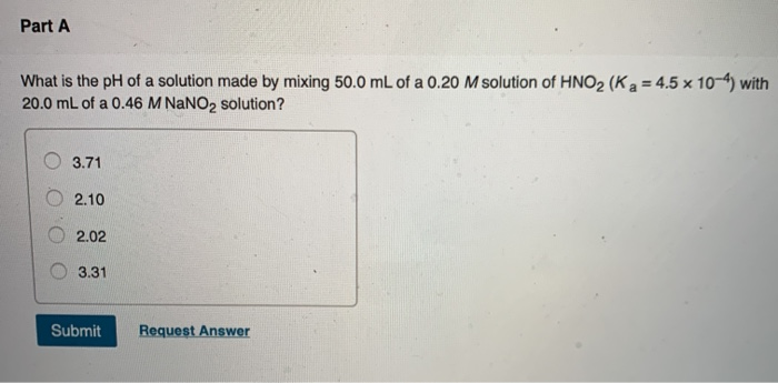 Solved Part A What is the pH of a solution made by mixing | Chegg.com