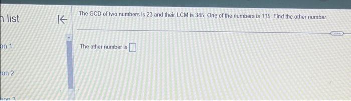 Solved The GCD of two numbers is 23 and their LCM is 345 . | Chegg.com