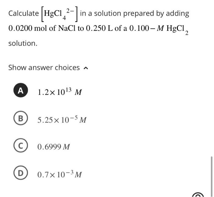 Solved Calculate [HgCl42−] in a solution prepared by adding | Chegg.com