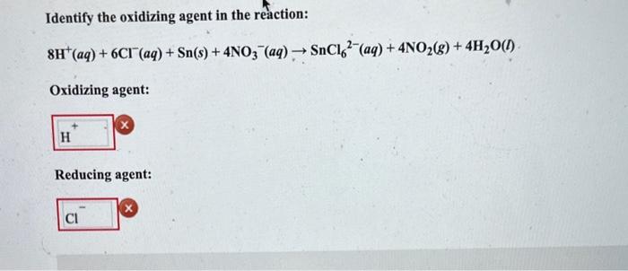 Solved Identify the oxidizing agent in the reaction: | Chegg.com