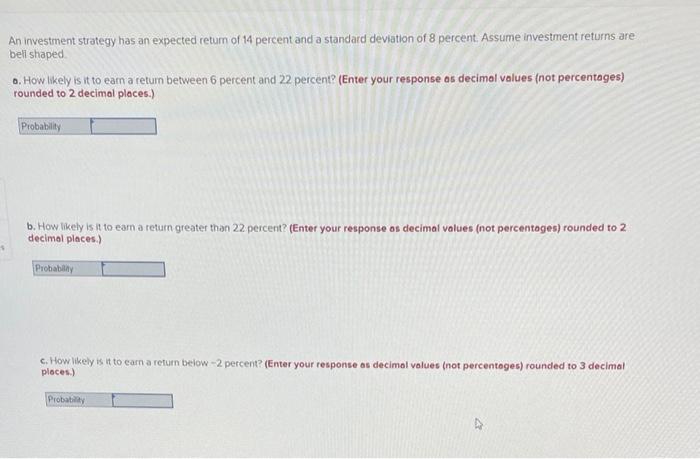 Solved An investment strategy has an expected return of 14 | Chegg.com