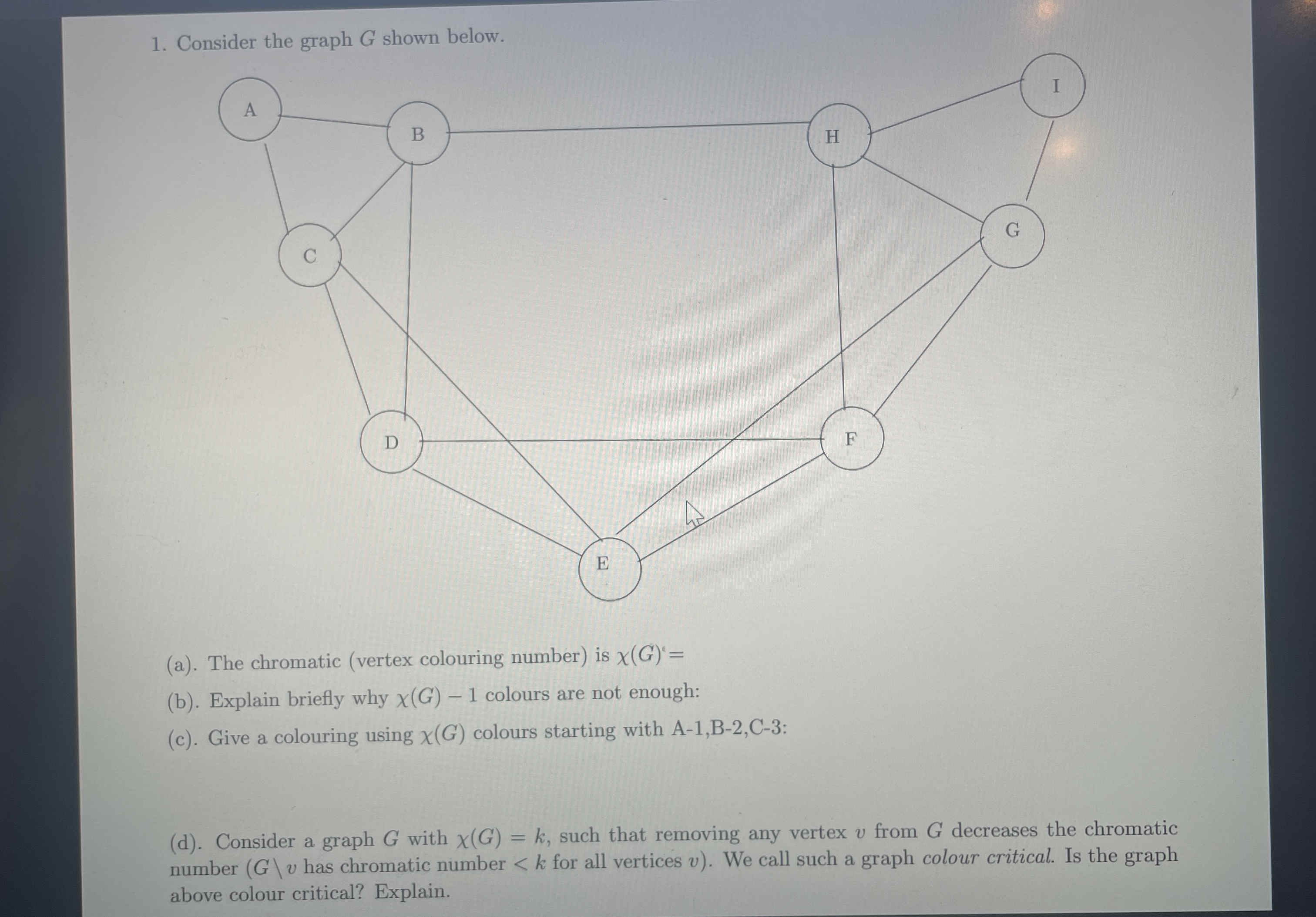 Solved Consider the graph G ﻿shown below.(a). ﻿The chromatic | Chegg.com