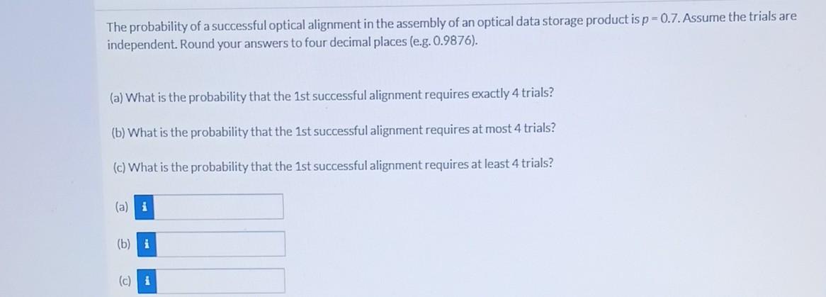 Solved The probability of a successful optical alignment in | Chegg.com