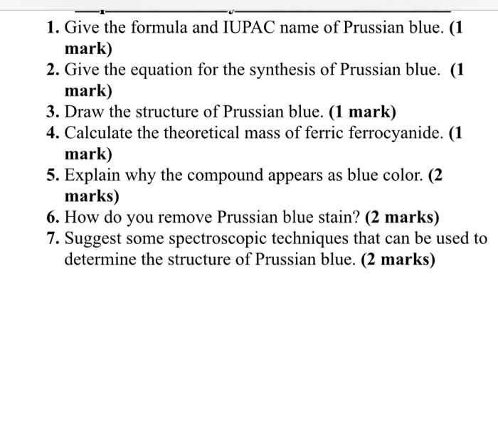 Solved 1. Give the formula and IUPAC name of Prussian blue. | Chegg.com