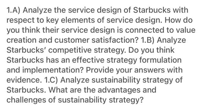 Solved 1.A) Analyze the service design of Starbucks with | Chegg.com