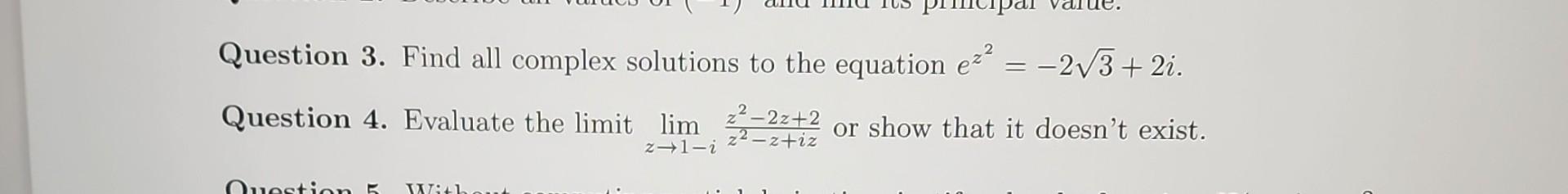 Solved Question 3. Find all complex solutions to the | Chegg.com