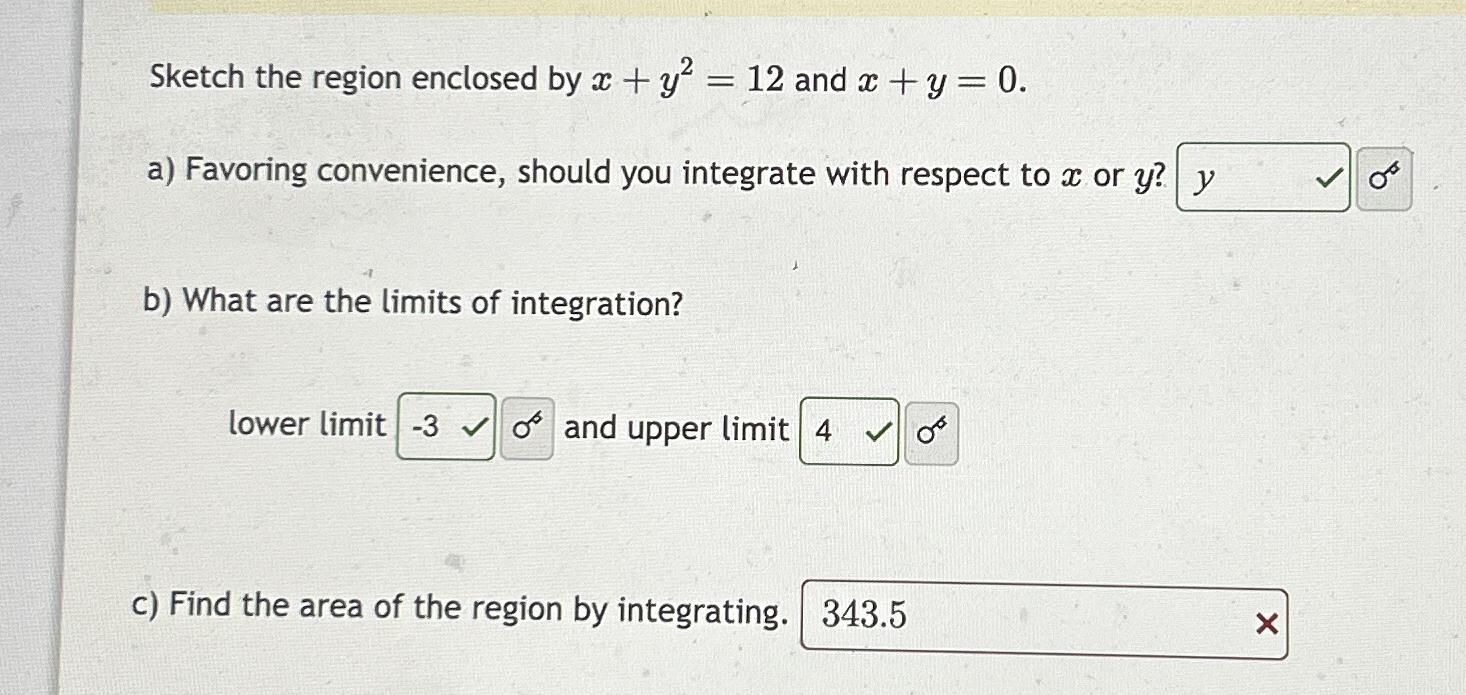Solved Sketch the region enclosed by x+y2=12 ﻿and x+y=0.a) | Chegg.com