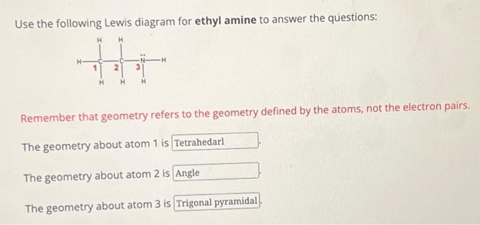 Solved Use the following Lewis diagram for ethyl amine to | Chegg.com