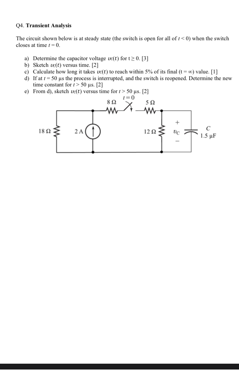 Solved Q4. ﻿Transient AnalysisThe circuit shown below is at | Chegg.com