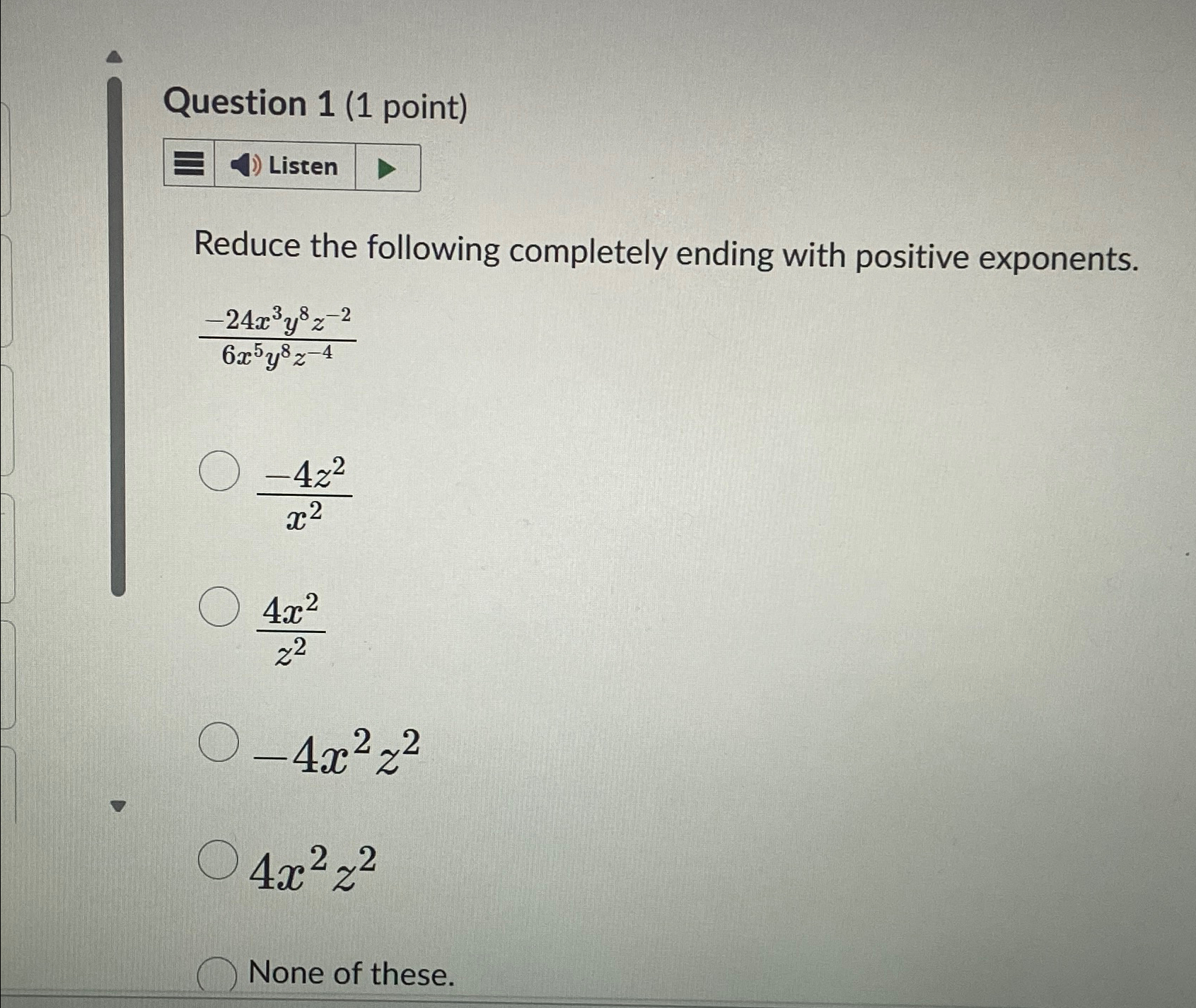 Solved Question 1 (1 ﻿point)Reduce the following completely | Chegg.com