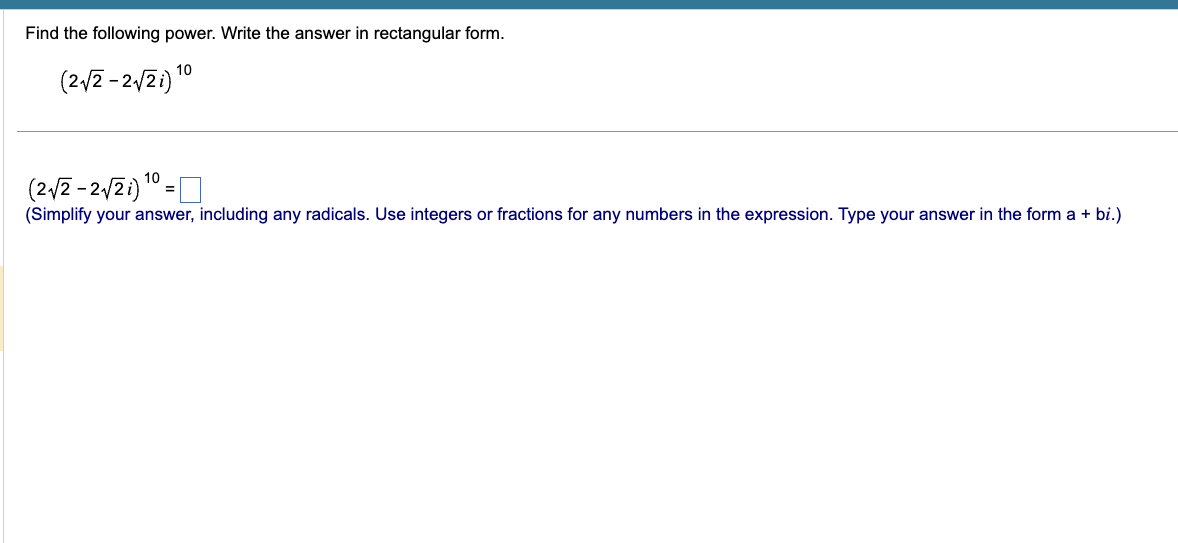 Solved Find the following power. Write the answer in | Chegg.com