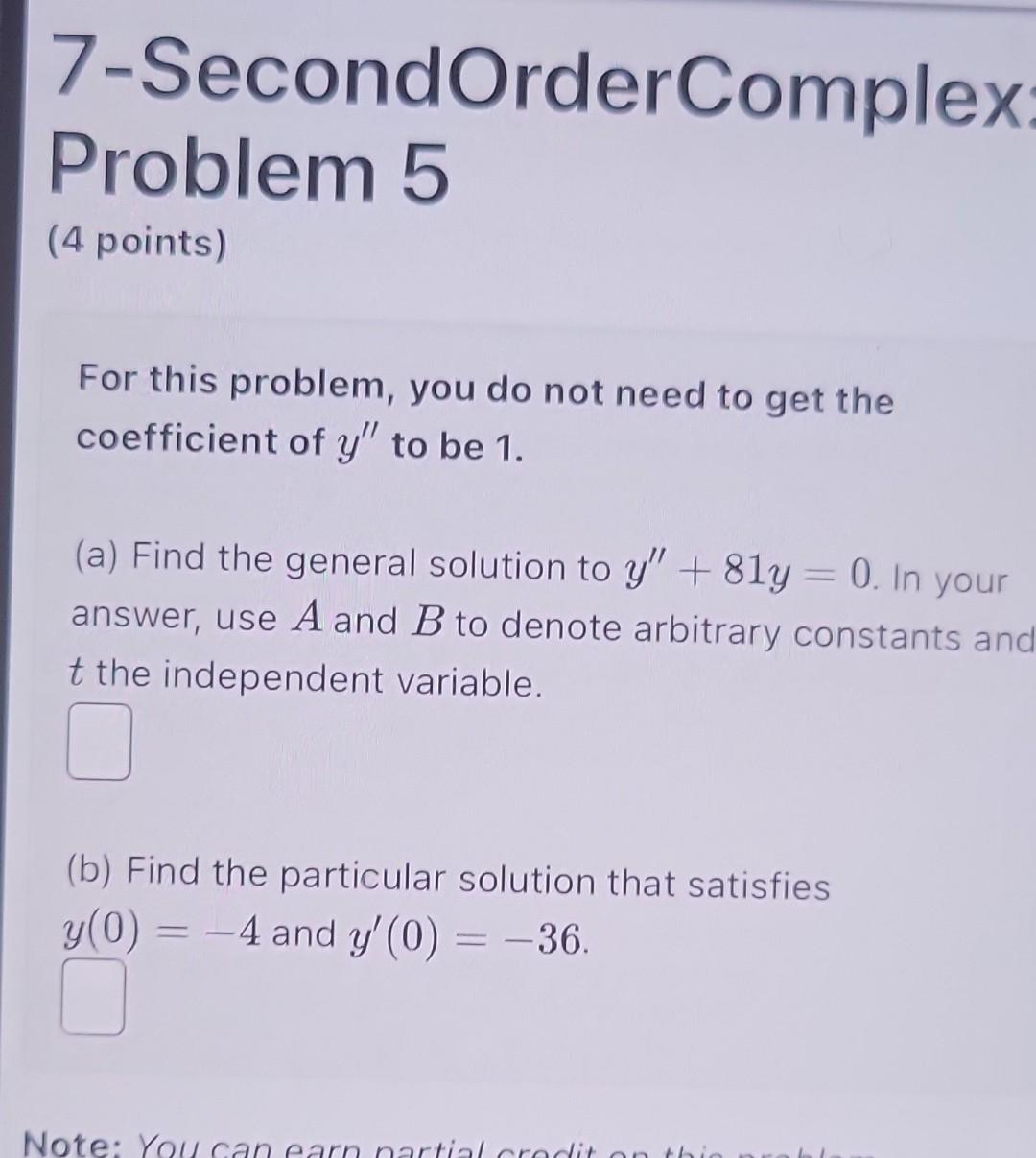 Solved 7-SecondOrderComplex Problem 5 (4 points) For this | Chegg.com