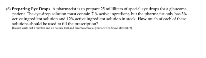 Solved (6) Preparing Eye Drops. A pharmacist is to prepare | Chegg.com