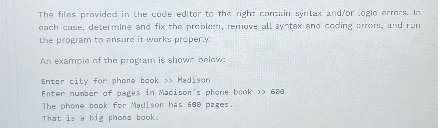 Solved The files provided in the code editor to the right | Chegg.com
