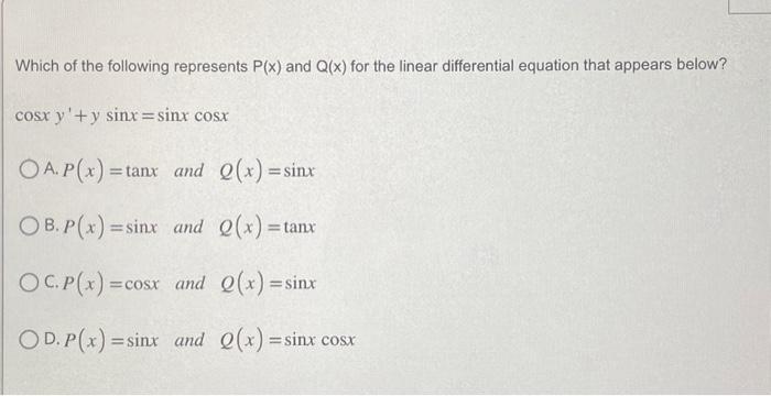 Solved Which of the following represents P(x) and Q(x) for | Chegg.com