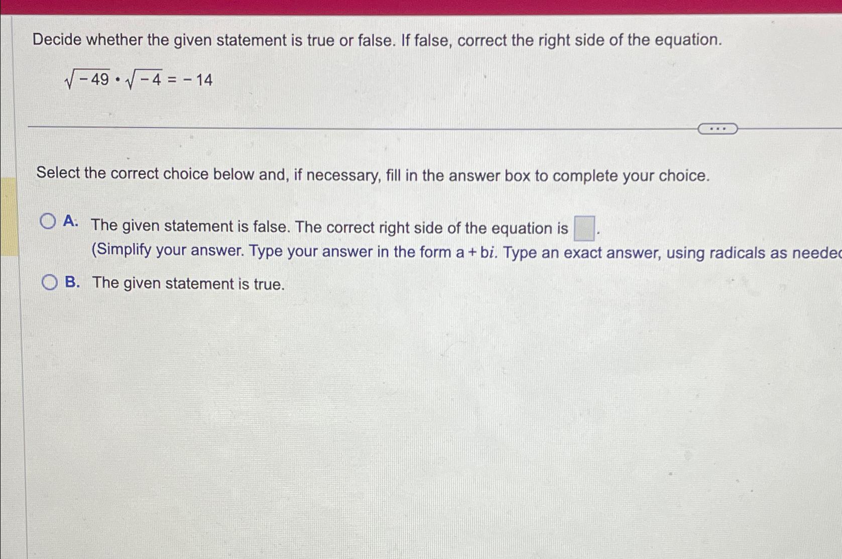 Solved Decide whether the given statement is true or false. | Chegg.com