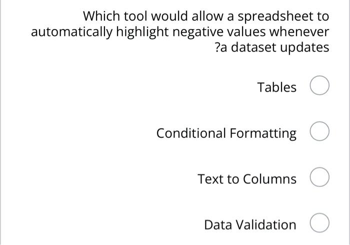 Solved Which tool would allow a spreadsheet to automatically | Chegg.com
