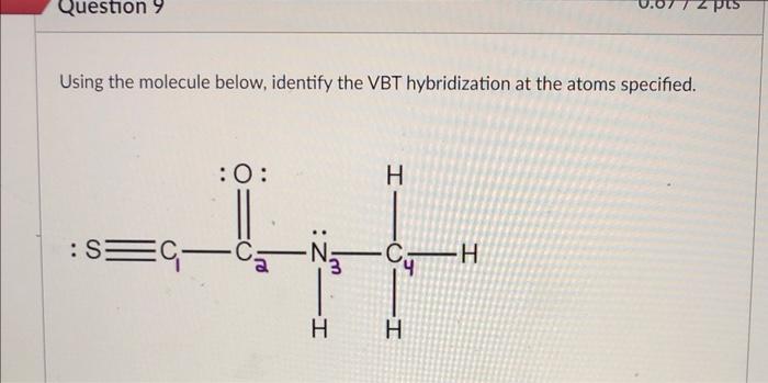 Solved Using the molecule below, identify the VBT | Chegg.com