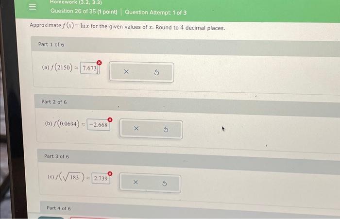 Solved Approximate f(x)=lnx for the given values of x. Round | Chegg.com