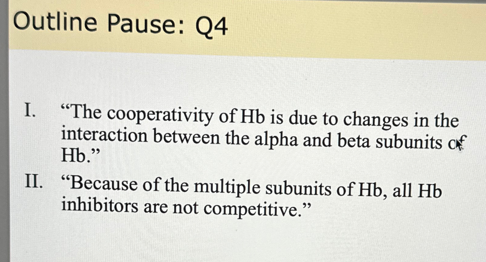 Solved Outline Pause: Q4I. "The cooperativity of Hb ﻿is due | Chegg.com