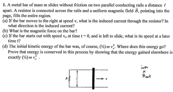 Solved 1. A metal bar of mass m slides without friction on | Chegg.com