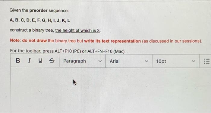Solved Given the preorder sequence: A, B, C, D, E, F, G, H, | Chegg.com