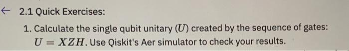 Solved 2.1 Quick Exercises: 1. Calculate the single qubit | Chegg.com