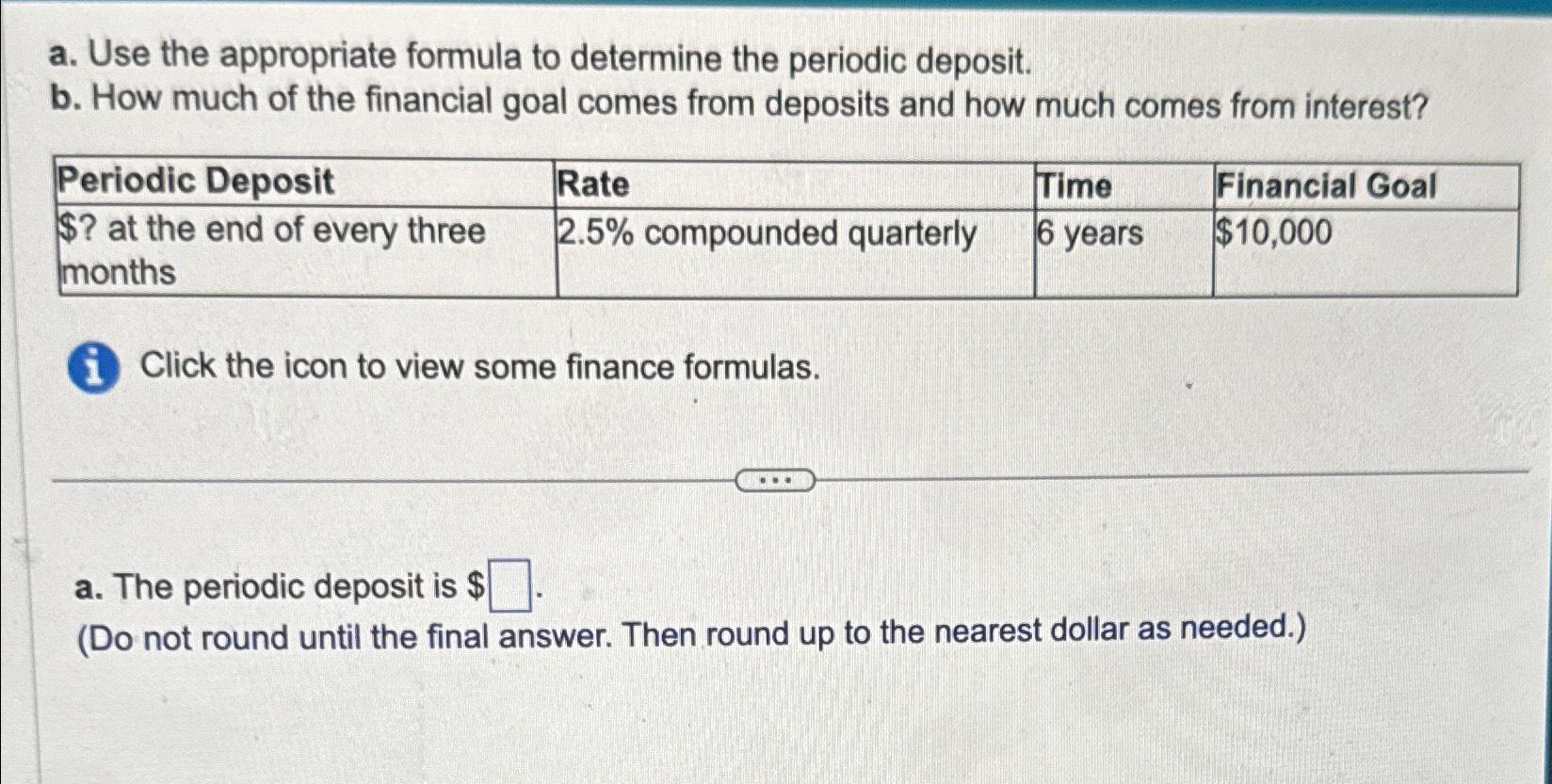 Solved The periodic deposit is? | Chegg.com