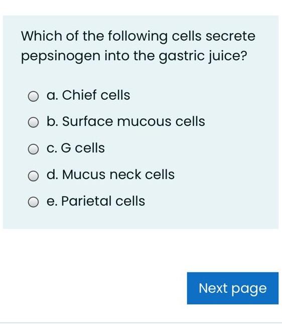 Solved Which of the following cells secrete pepsinogen into | Chegg.com