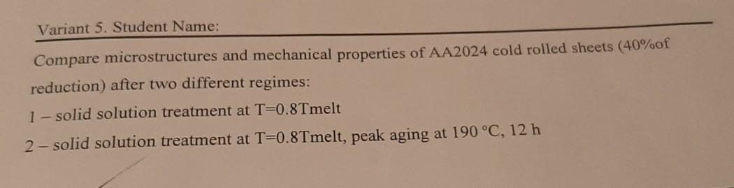 Solved Variant 5. Student Name: Compare microstructures and | Chegg.com