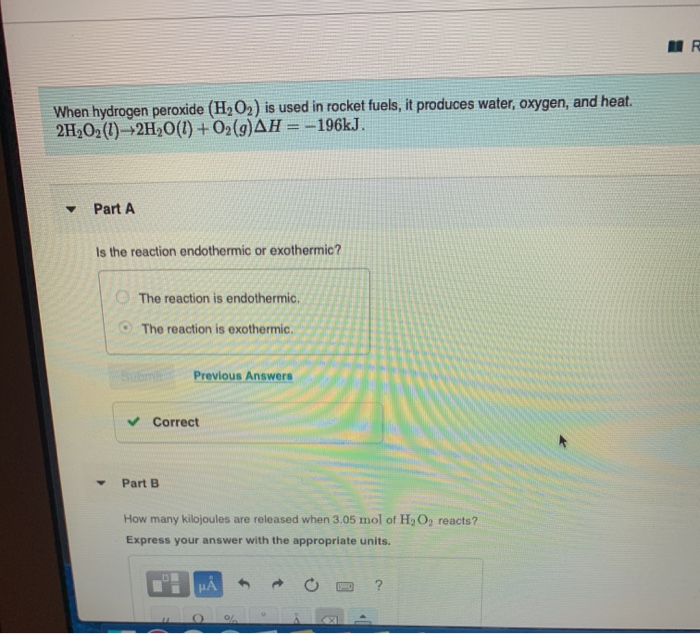 Solved When hydrogen peroxide (H2O2) is used in rocket | Chegg.com