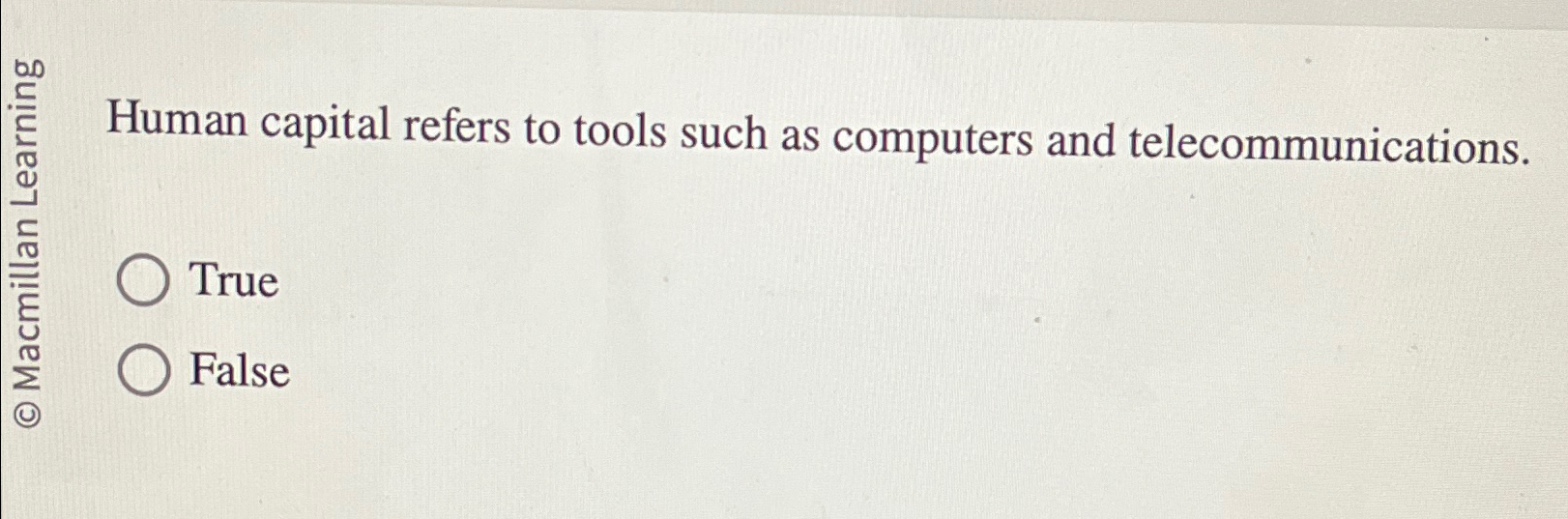 Solved Human capital refers to tools such as computers and | Chegg.com