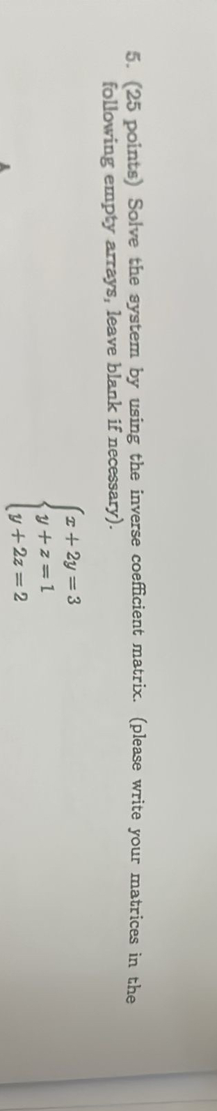 Solved Solve the system by using the inverse coefficient | Chegg.com